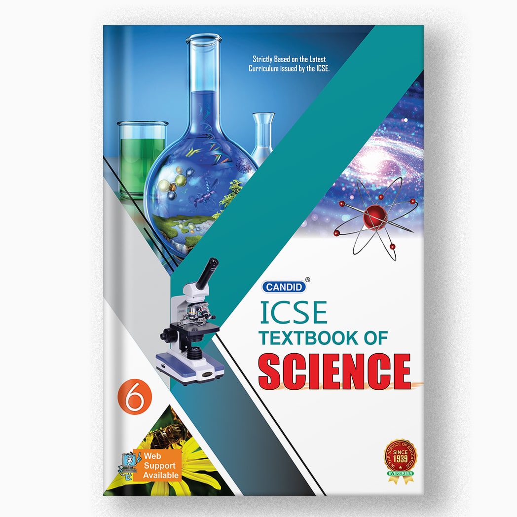 Buy ICSE Class 6 Candid Textbook of Science | Evergreen Publications